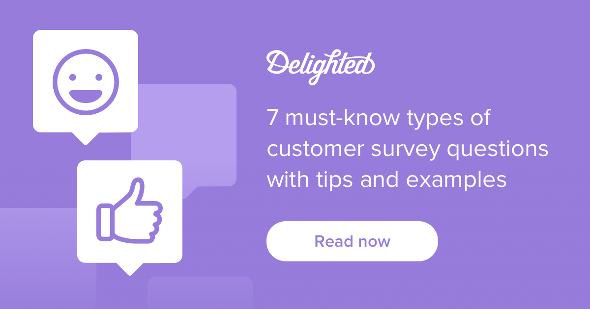 8 types of survey questions with examples & tips | Delighted