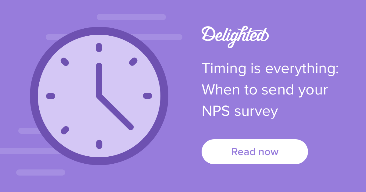 When to send your NPS survey