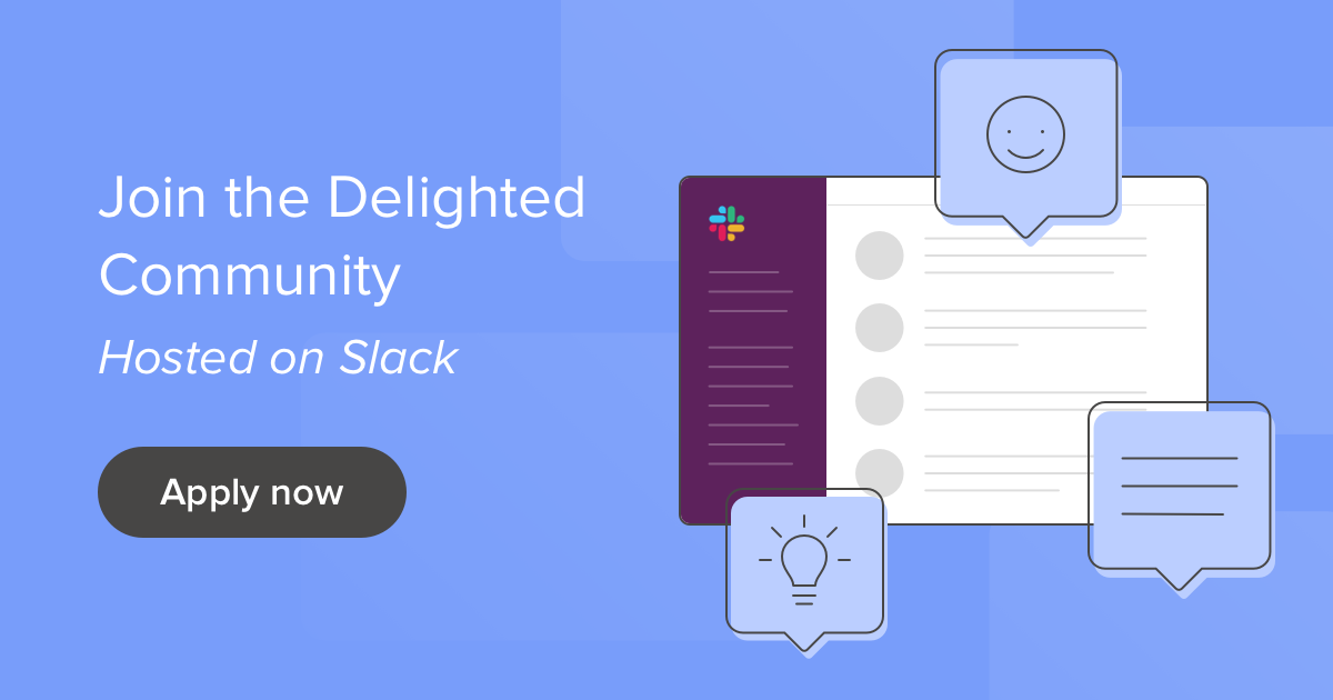 Join the Delighted Community