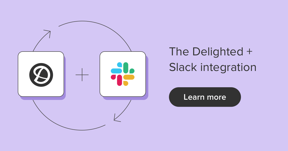 Slack integration | Connect Delighted survey feedback to Slack