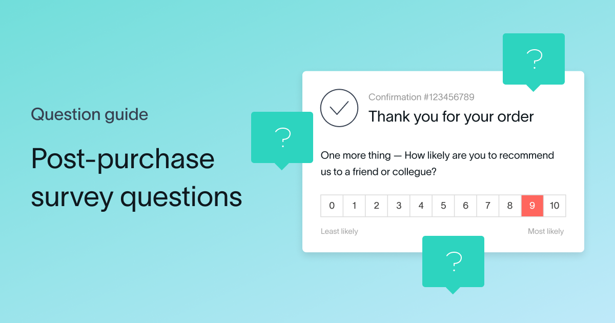 Post-purchase survey question examples and best practices